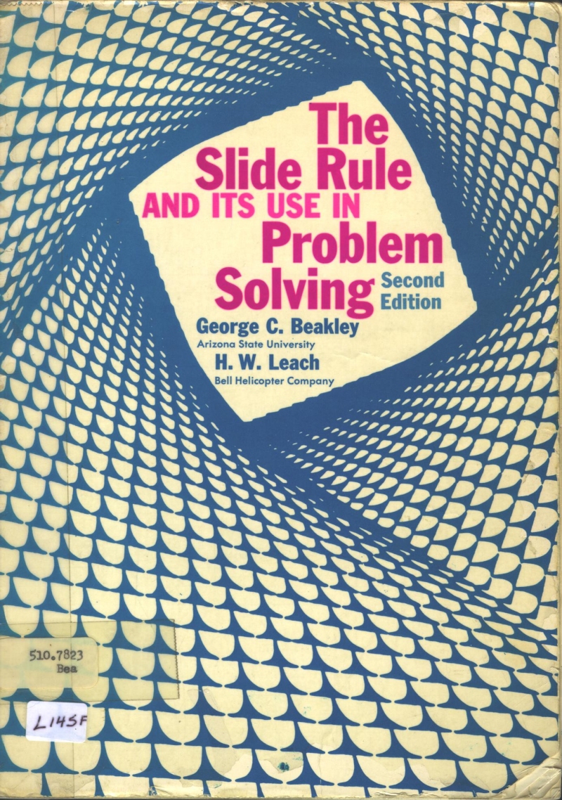 The Slide Rule And Its Use In Problem Solving